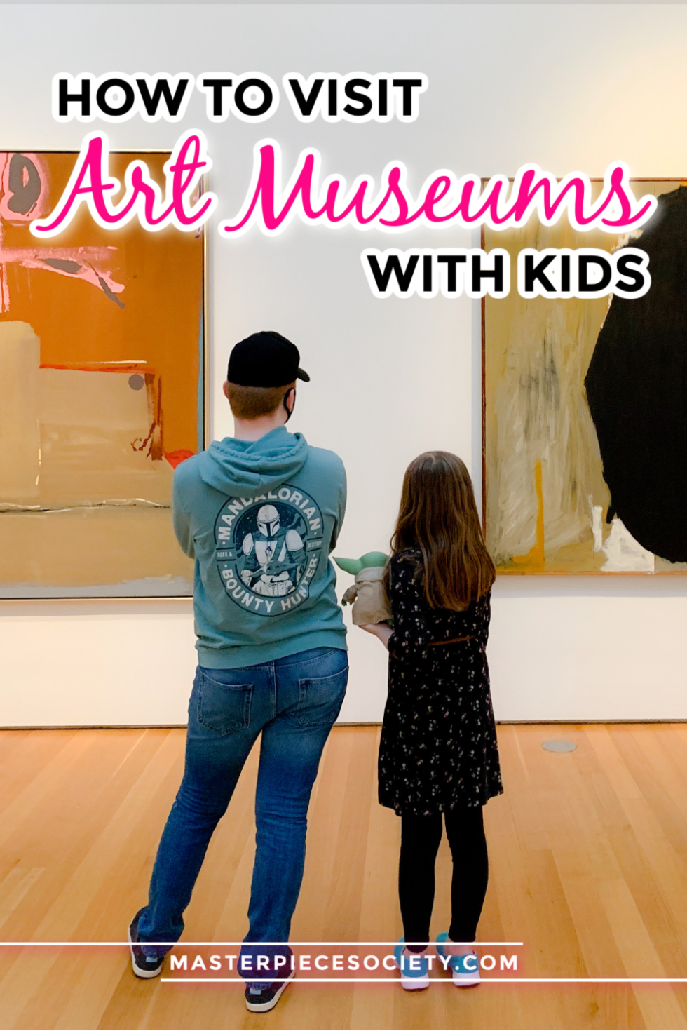 6 Tips for Visiting Art Museums with Kids - Masterpiece Society