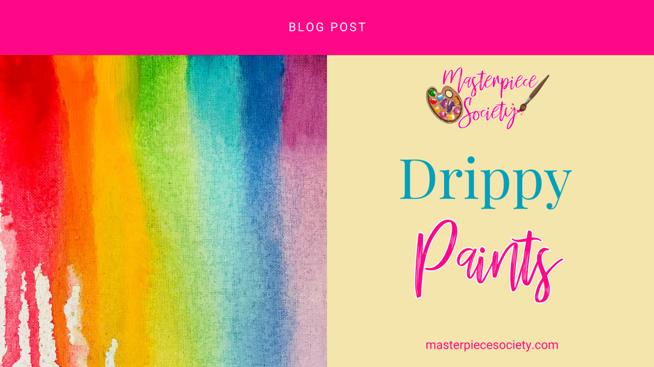 Let It Flow: How to Create Stunning Drip Paint Art - Masterpiece Society